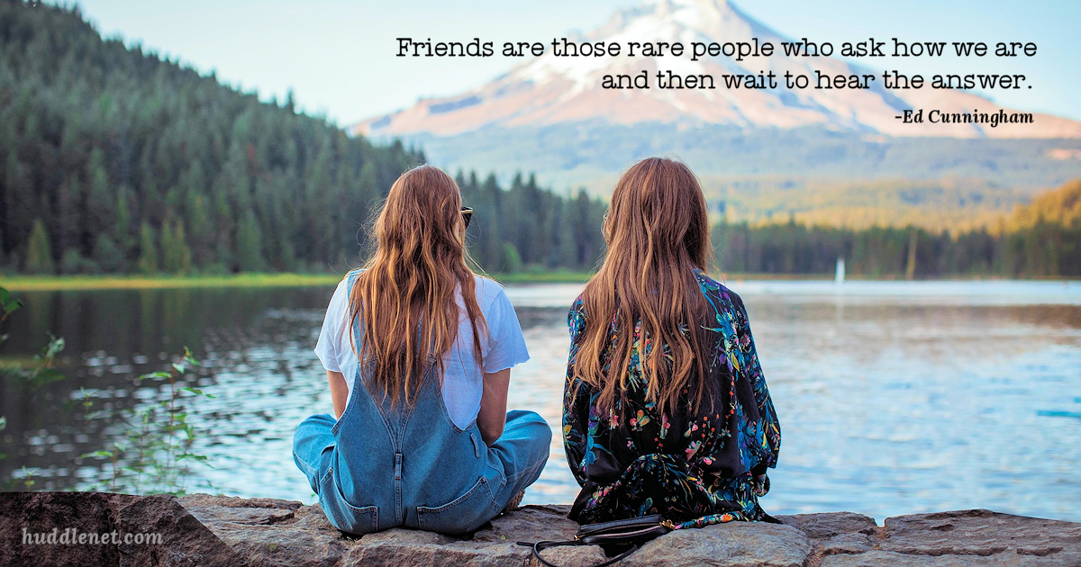 Friends are those rare people who ask how we are and then wait to hear ...